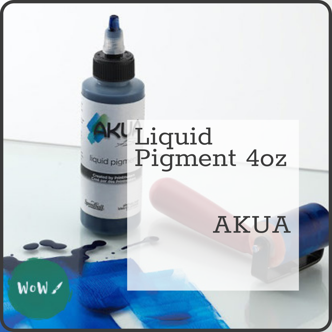 Akua Liquid Pigment Printing ink 4oz – WoW Art Supplies